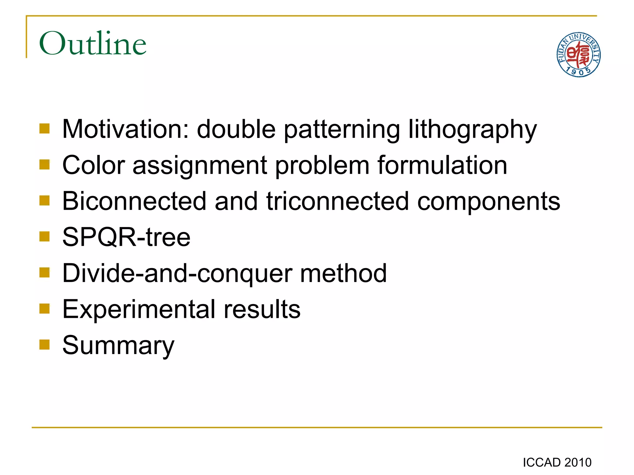 Fast And Lossless Graph Division Method For Layout Decomposition Using Spqr Tree Ppt