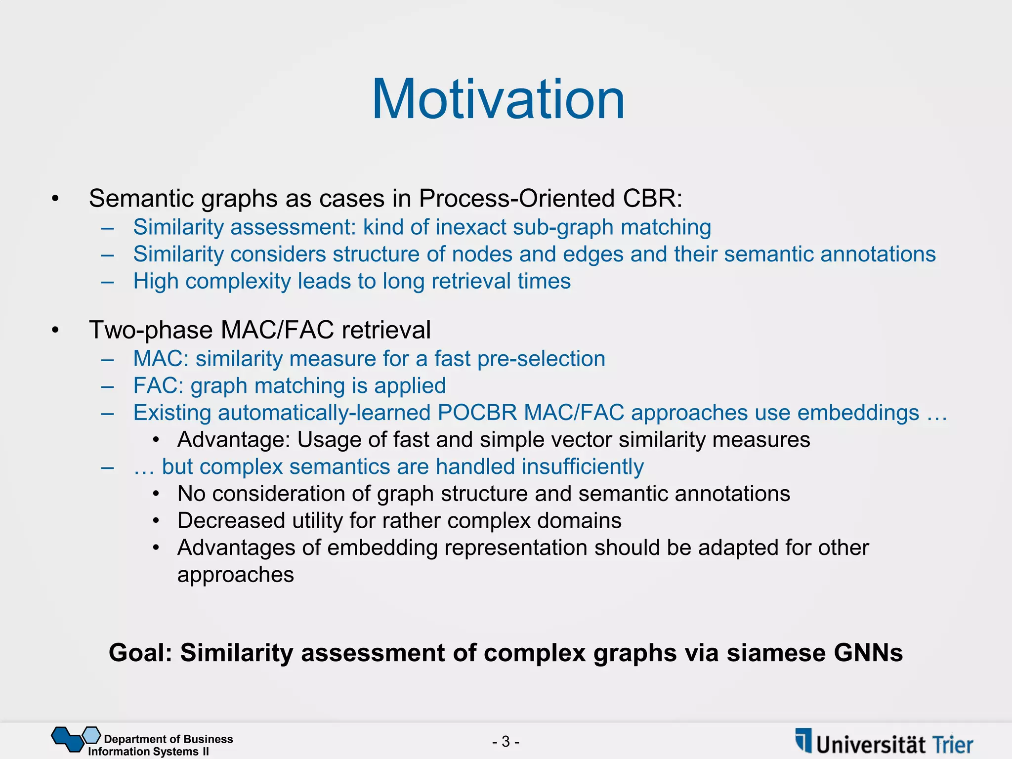 Using Siamese Graph Neural Networks for Similarity-Based Retrieval in Process-Oriented Case ...