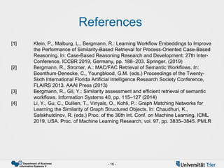 Using Siamese Graph Neural Networks for Similarity-Based Retrieval in Process-Oriented Case ...