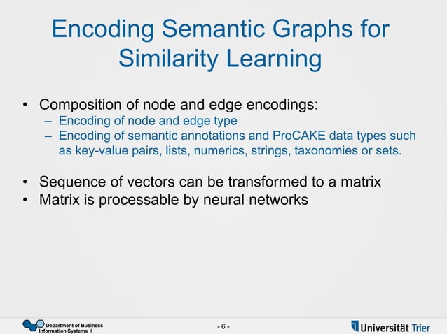 Using Siamese Graph Neural Networks for Similarity-Based Retrieval in Process-Oriented Case ...