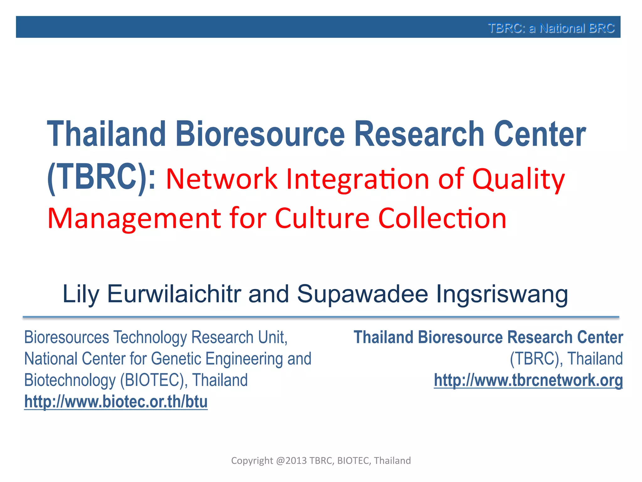 Thailand Bioresource Research Center (TBRC): Network Integration of ...