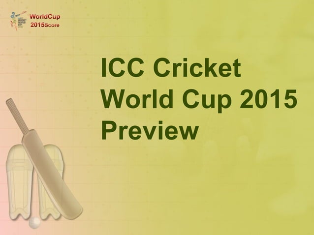 ICC Cricket World Cup 2015 Preview | PPT