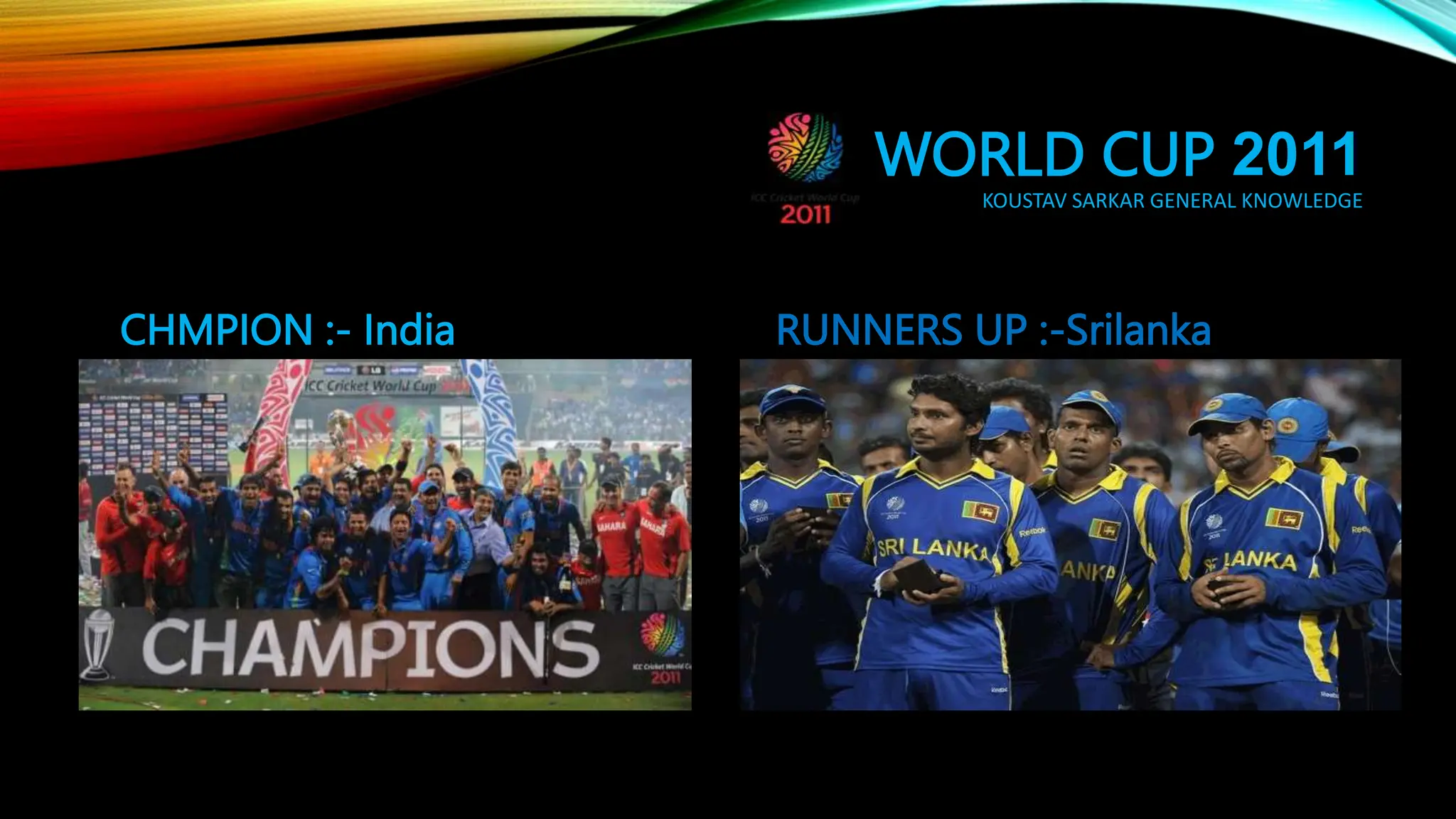 ICC CRICKET WORLD CUP WINNERS PRESENTED BY KOUSTAV SARKAR | PPTX