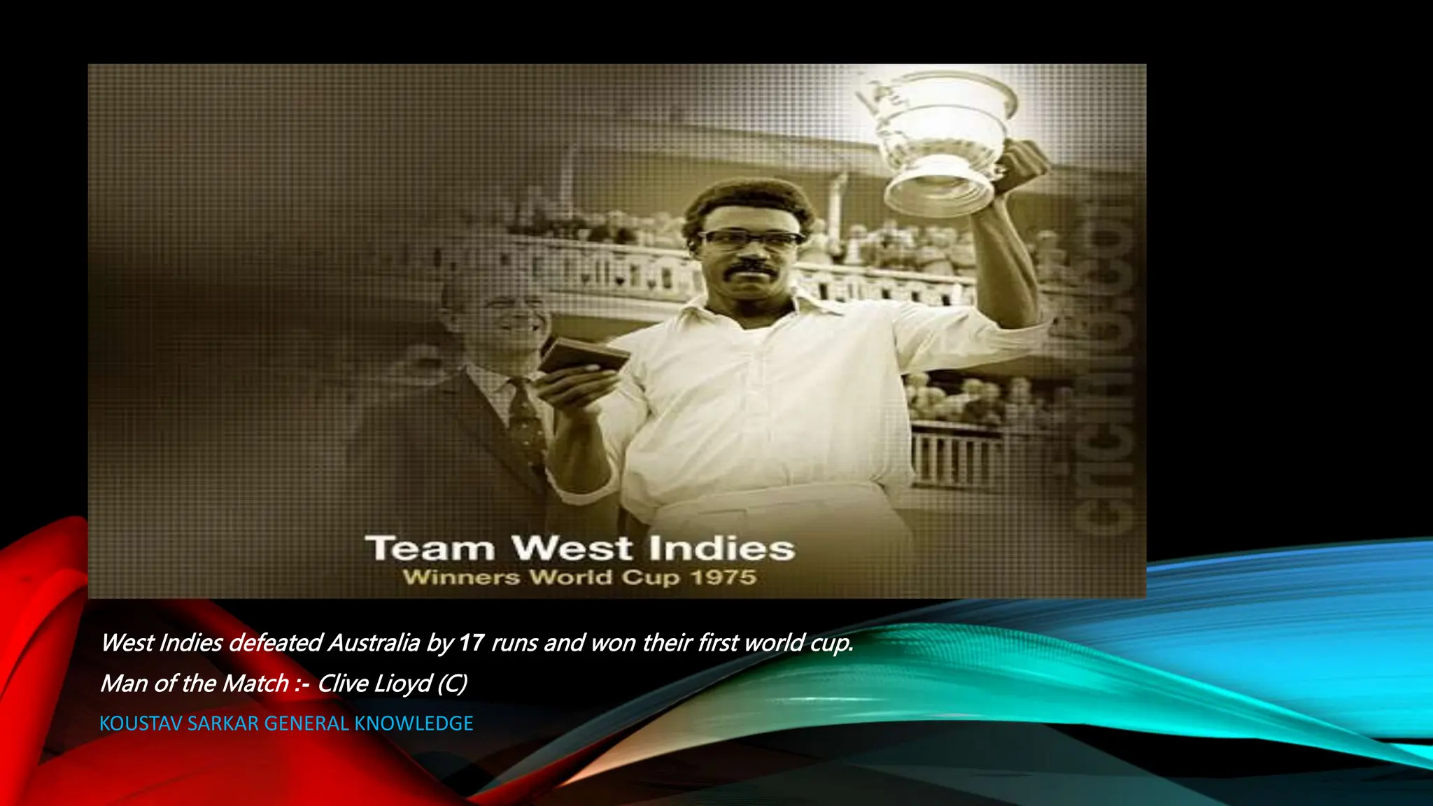 ICC CRICKET WORLD CUP WINNERS PRESENTED BY KOUSTAV SARKAR | PPTX