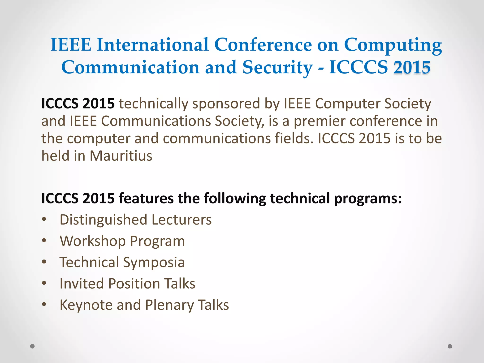 IEEE International Conference on Computing, Communication and Security 2015 Mauritius | PPT