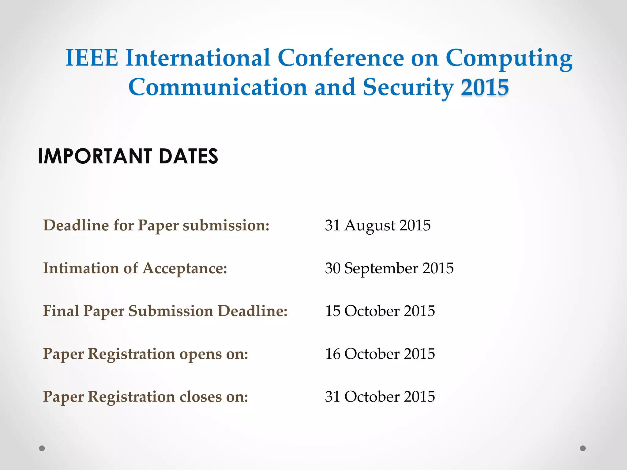 IEEE International Conference on Computing, Communication and Security 2015 Mauritius | PPT