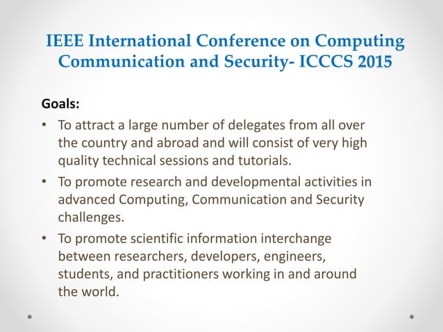 IEEE International Conference on Computing, Communication and Security 2015 Mauritius | PPT