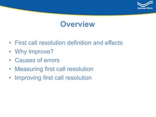 Increasing Call Center Effectiveness with First Call Resolution | PPTX