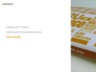 The Future of Chocolate in a Challenging Economic Environment | PPTX