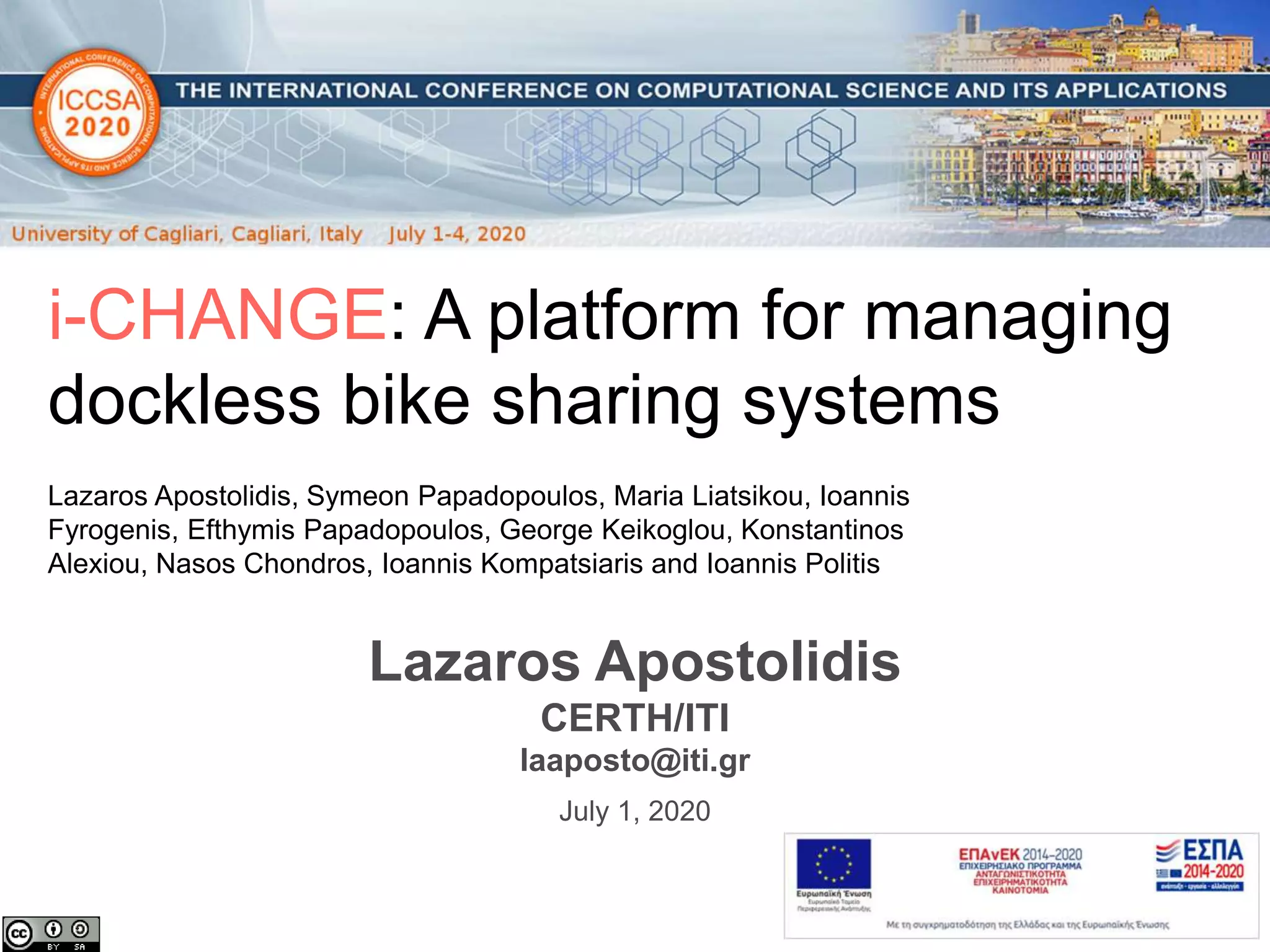 i-CHANGE: A Platform for Managing Dockless Bike Sharing Systems | PPTX