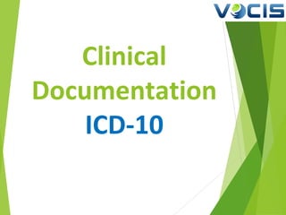 Importance of Clinical documentation for accurate ICD-10 coding ...