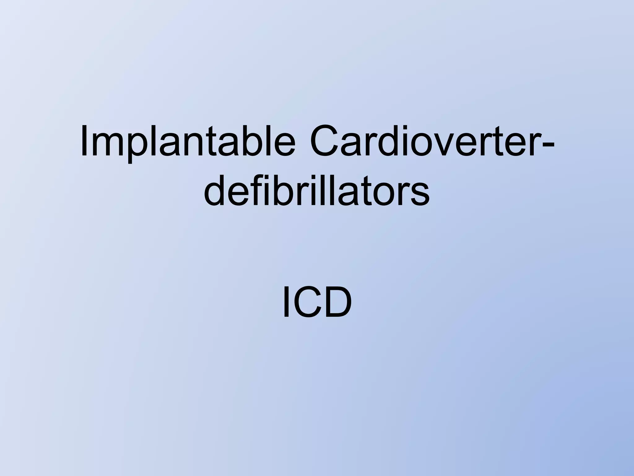 Implantable Cardiac Devices | PPTX