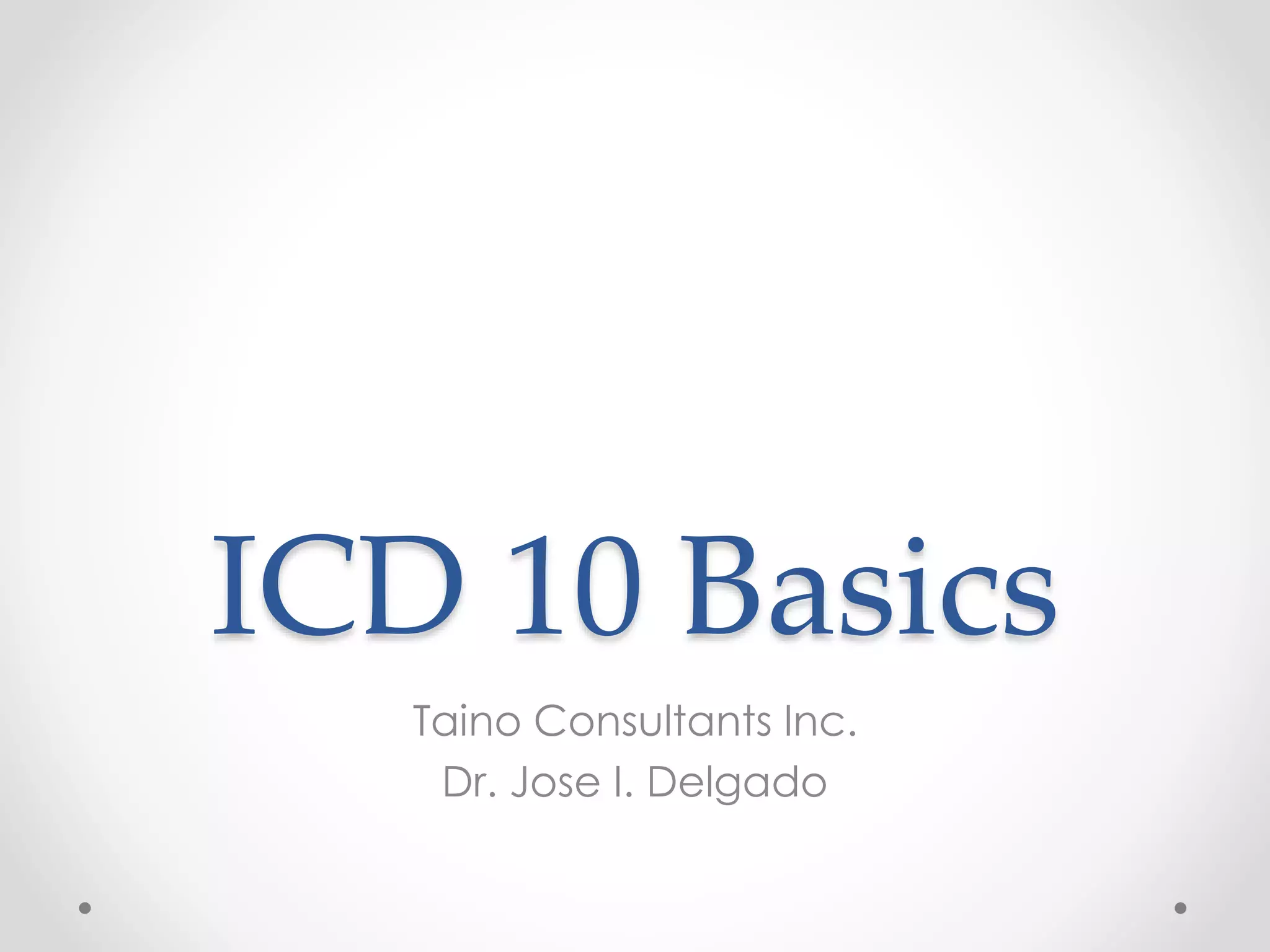 Icd 10 general presentation | PPTX