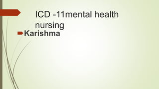 ICD 11.pptx classification of mental disorder | PPTX