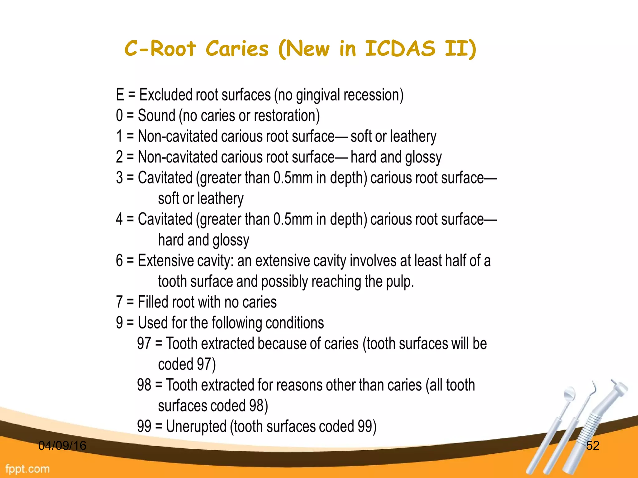 International Caries Detection and Assessment System (ICDAS) | PPT