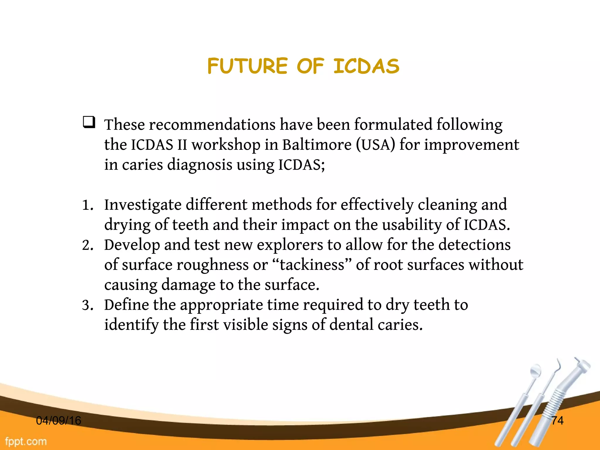 International Caries Detection and Assessment System (ICDAS) | PPT