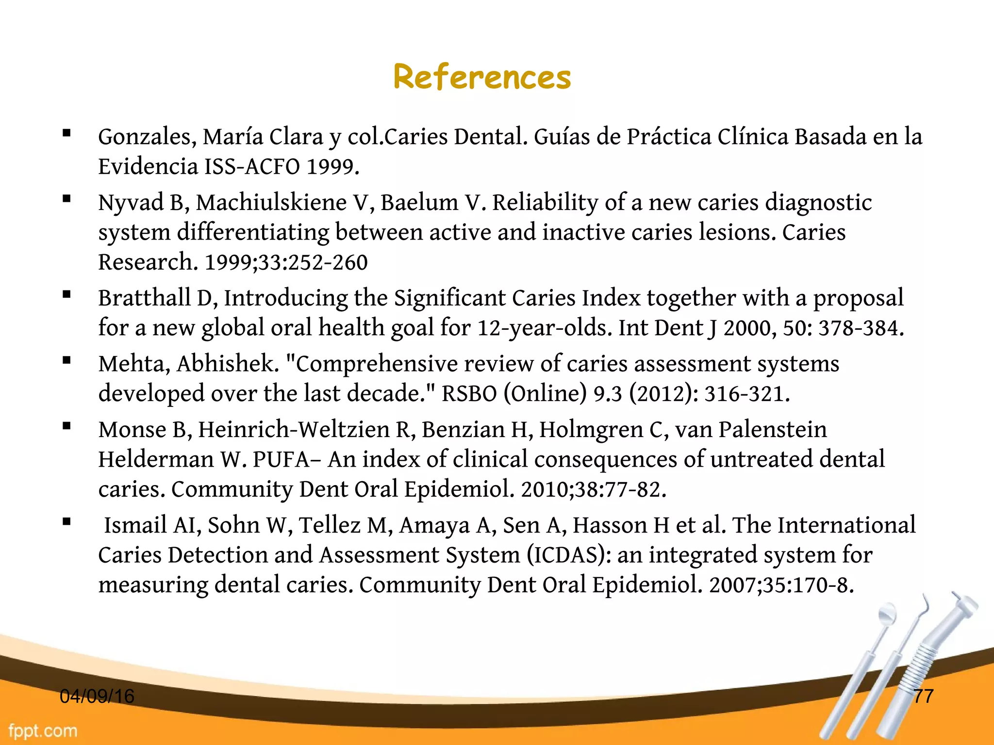International Caries Detection and Assessment System (ICDAS) | PPT