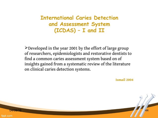International Caries Detection and Assessment System (ICDAS) | PPT