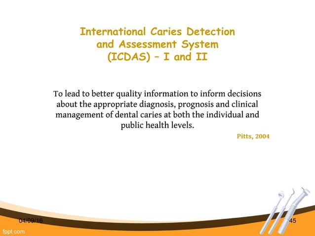 International Caries Detection and Assessment System (ICDAS) | PPT