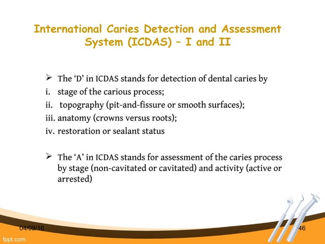 International Caries Detection and Assessment System (ICDAS) | PPT