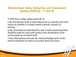 International Caries Detection and Assessment System (ICDAS) | PPT