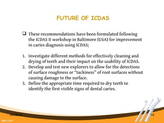 International Caries Detection and Assessment System (ICDAS) | PPT