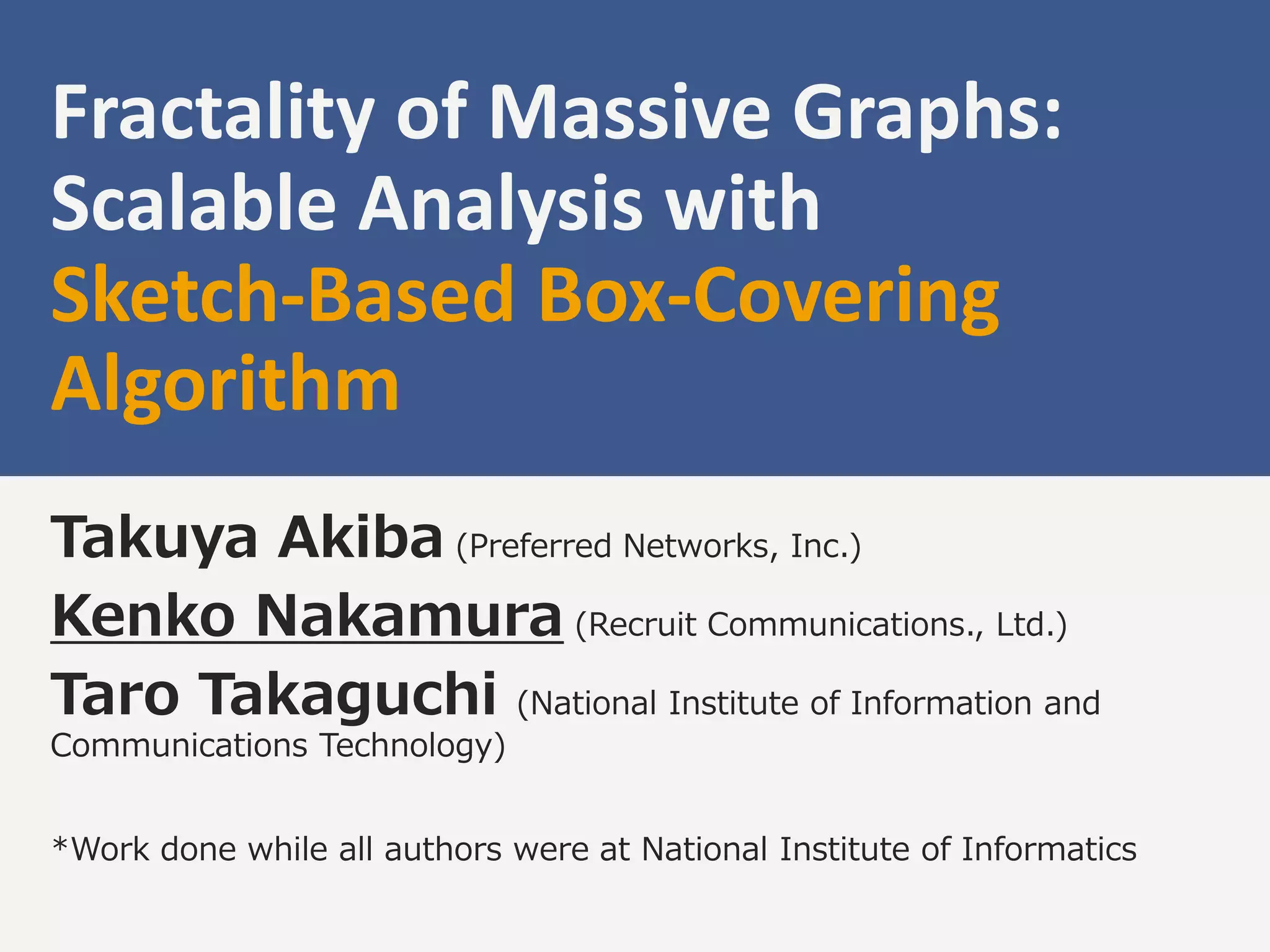 Fractality Of Massive Graphs Scalable Analysis With Sketch Based Box Covering Algorithm Ppt
