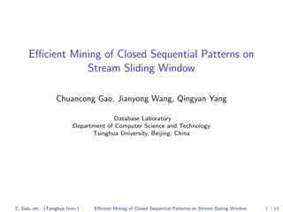 ICDM 2011 - Efficient Mining of Closed Sequential Patterns on Stream ...