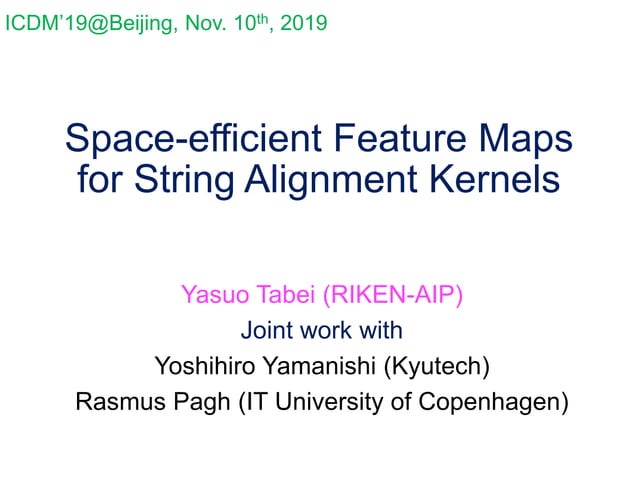Space-efficient Feature Maps for String Alignment Kernels | PPT