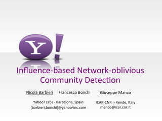 Influence-based Network-oblivious - ICDM 2013 | PDF | Social Networking | Internet