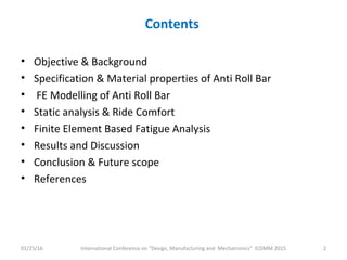 Fatigue simulation of automobile antiroll bars | PPT