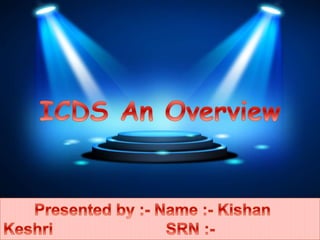 ICDS (an overview). | PPT