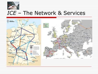 ICE inter city express German high-speed rail network_Roger Bazeley | PPTX