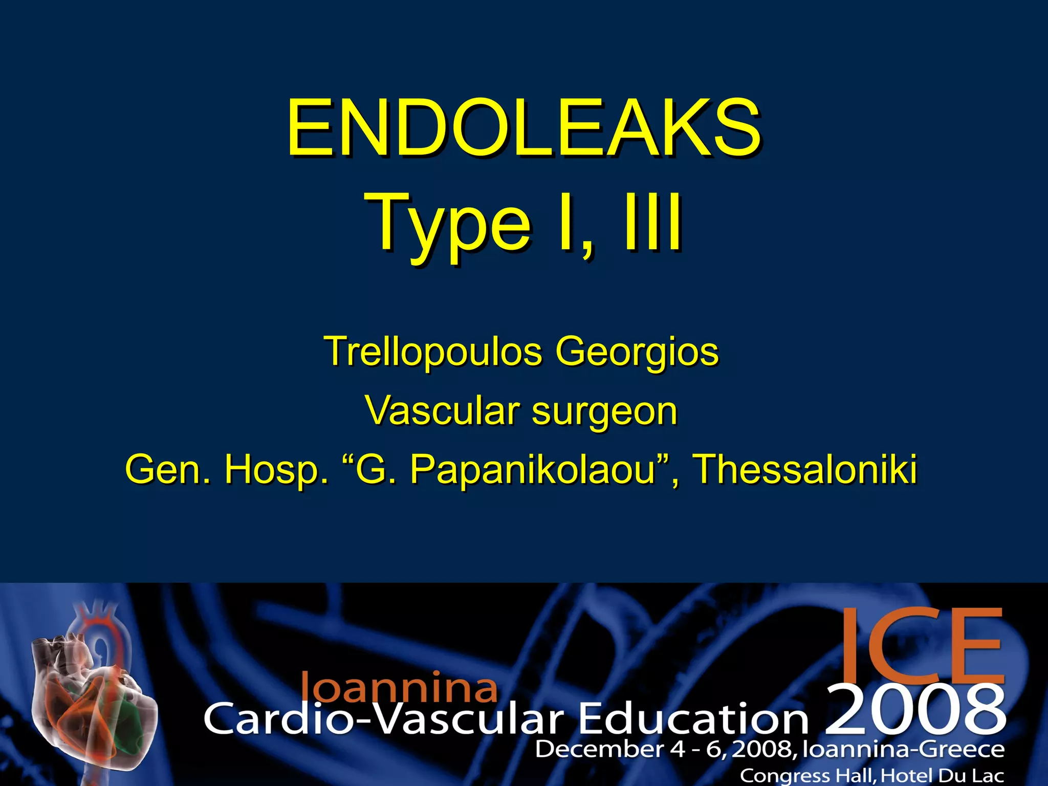 Endoleaks 1, 3 | PPT