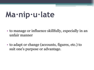 Masters of (positive) Manipulation | PPTX | Secondary Education | Education