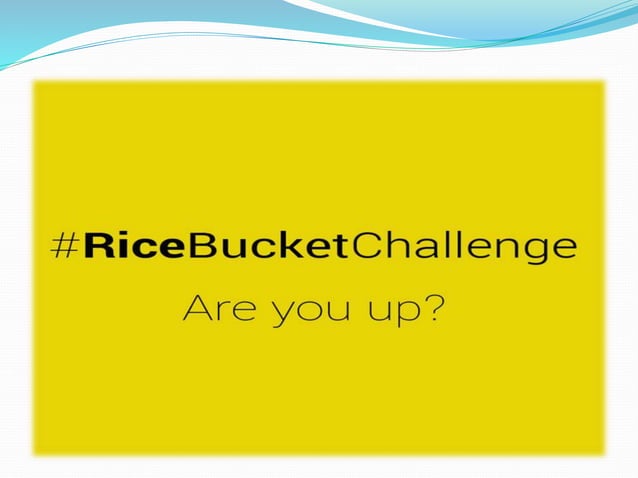 Ice bucket and Rice Bucket challenge | PPT