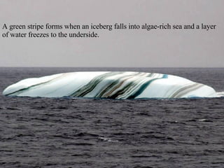 Striped Icebergs | PPT | Geography | Science