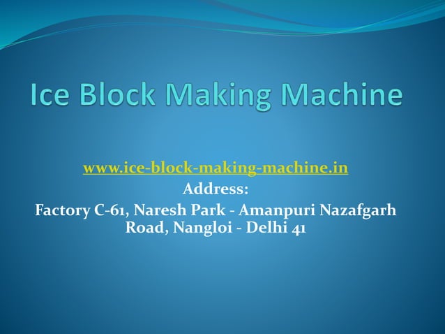 Ice Block Making Machine | PPTX