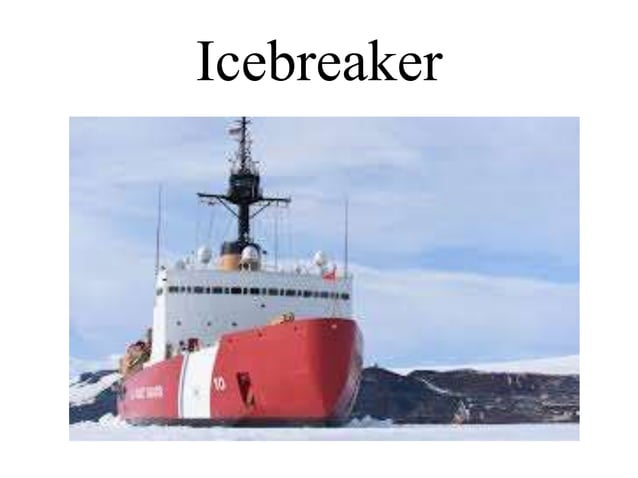 Icebreaker 002 | PPT