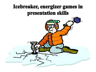 Icebreaker, energizer games in presentation skills | PDF