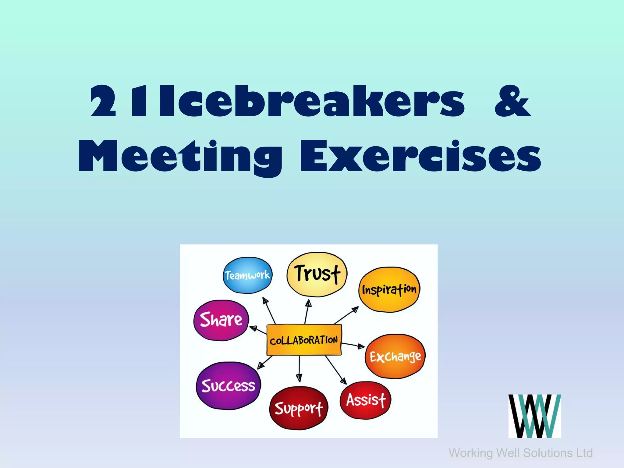 My Top 21 Icebreakers and Meeting exercises | PDF