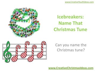 Icebreakers: Name That Christmas Tune | PPTX
