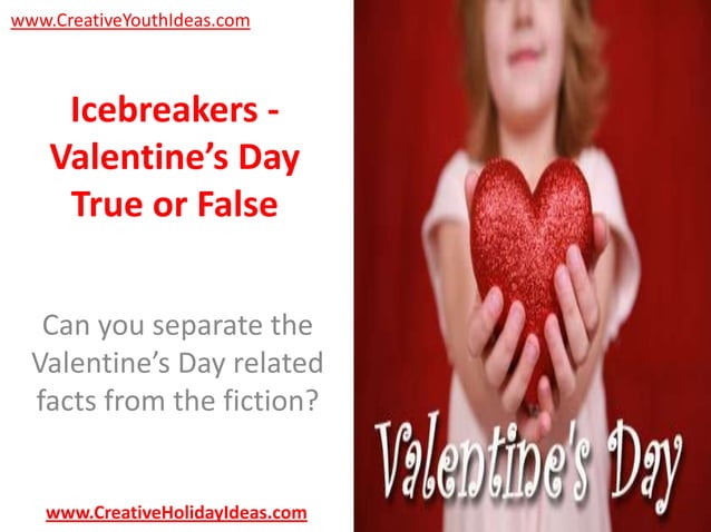 Icebreakers - Valentine’s Day True or False | PPT