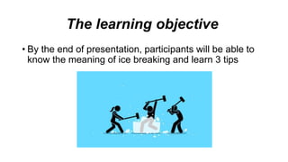Ice Breaking.pptx