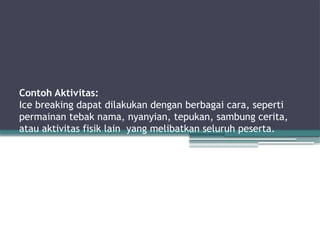ICE BREAKING UNTUK MENINGKATKAN KONSENTRASI SISWA.pptx