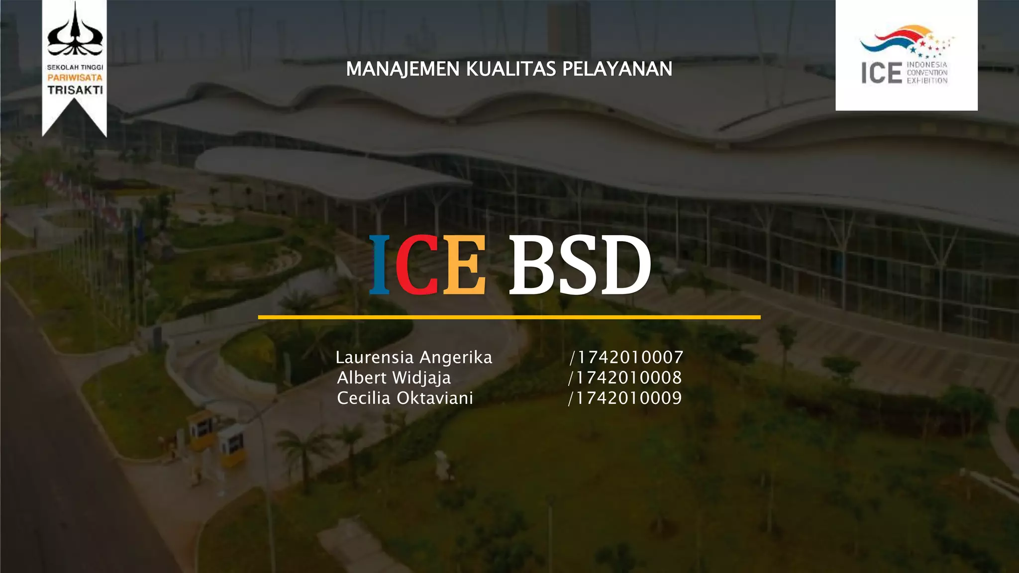Kualitas Pelayanan ICE BSD | PPTX