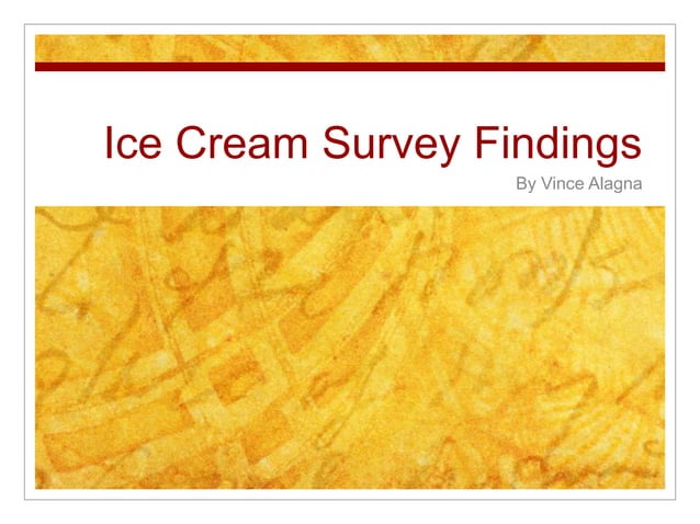 Ice cream survey findings | PPT