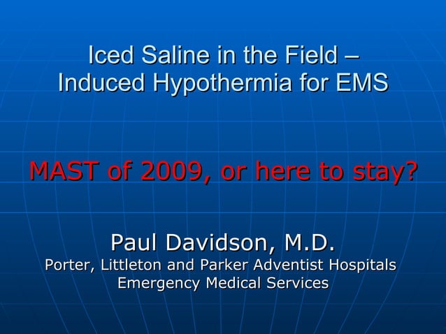Iced Saline In The Field Prehospital Therapeutic Induced Hypothermia | PPT