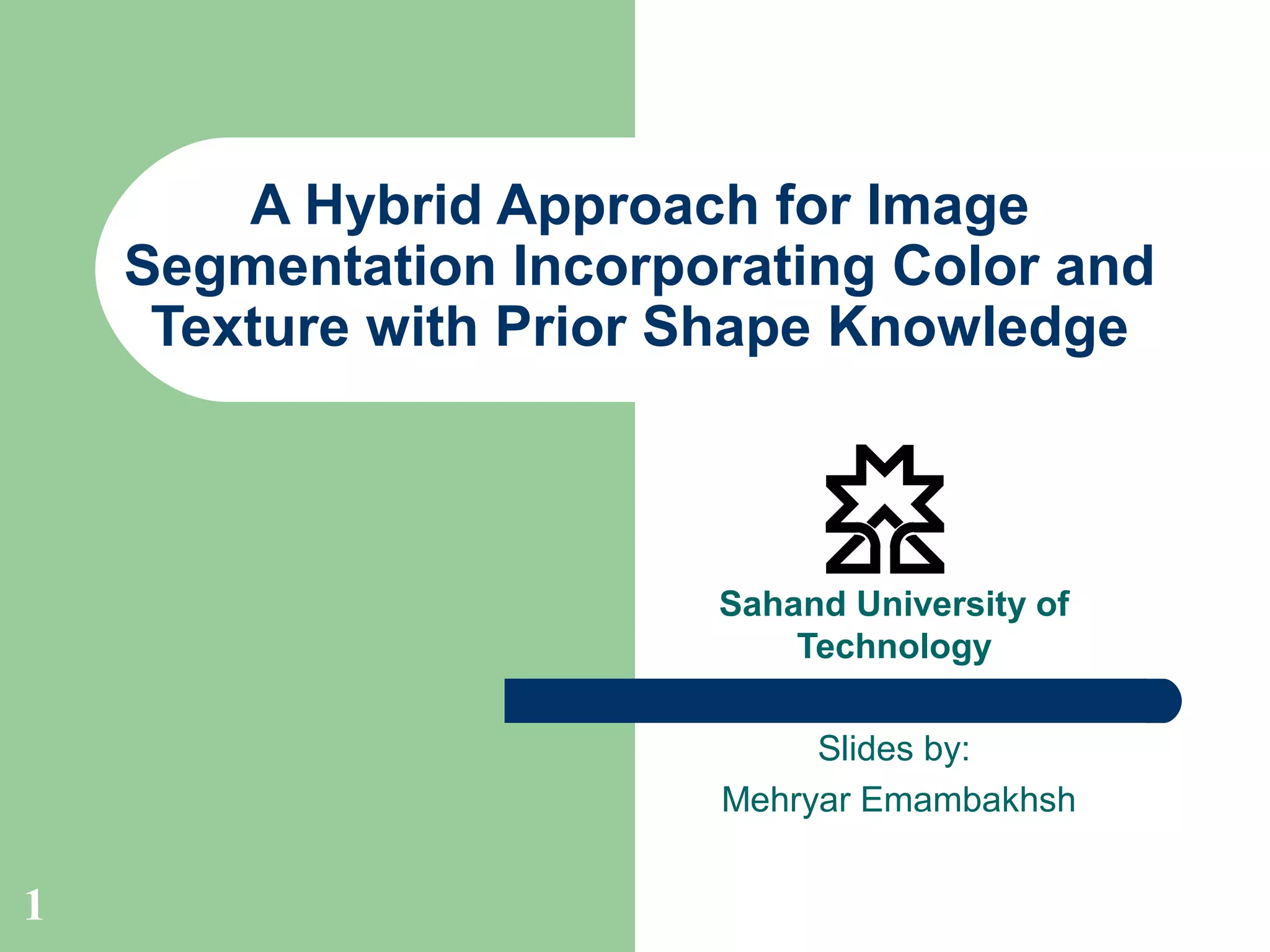A Hybrid top-down/bottom-up approach for image segmentation ...