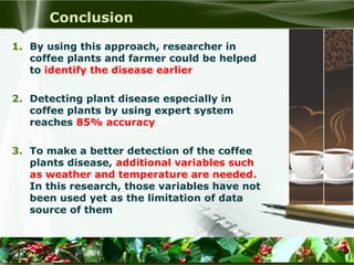 Iceei2013 expert system in detecting coffee plant diseases | PPT